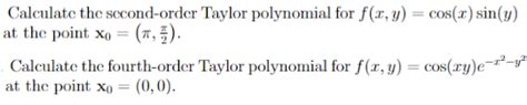 Solved Calculate The Second Order Taylor Polynomial For