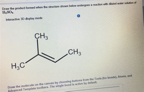 Solved Draw the product formed when the structure shown | Chegg.com