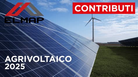 Agrivoltaico 2025 Elmap Group Innovation