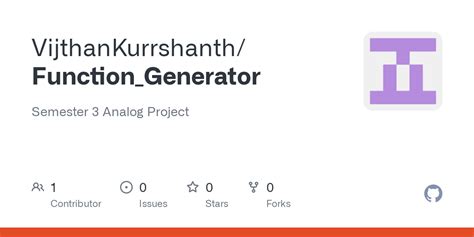 GitHub VijthanKurrshanth Function Generator Semester Analog Project