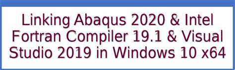 Linking Abaqus With Fortran Compiler Step By Step Guide Abaqus Experts For Finite Element