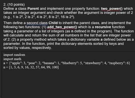Solved This Is In Python Define A Class Parent And Implement Chegg