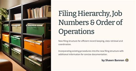 Filing Hierarchy Job Numbers And Order Of Operations