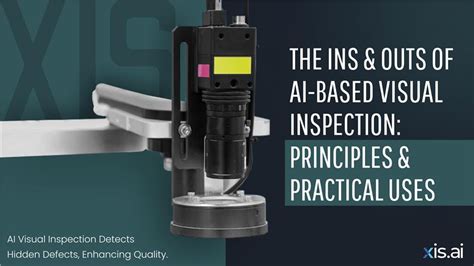 The Ins And Outs Of Ai Based Visual Inspection Principles And