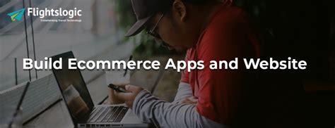 Ecommerce App Development Ecommerce Website Development Solutions