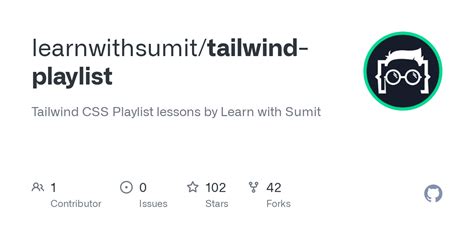 Github Learnwithsumittailwind Playlist Tailwind Css Playlist Lessons By Learn With Sumit