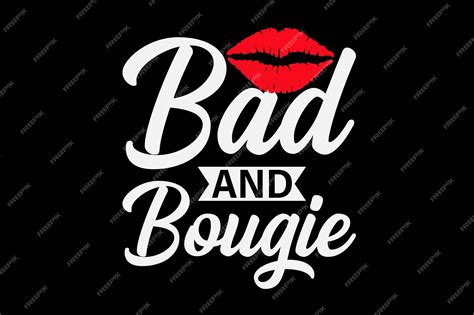 Premium Vector Funny Bad And Boujee Shirt Design