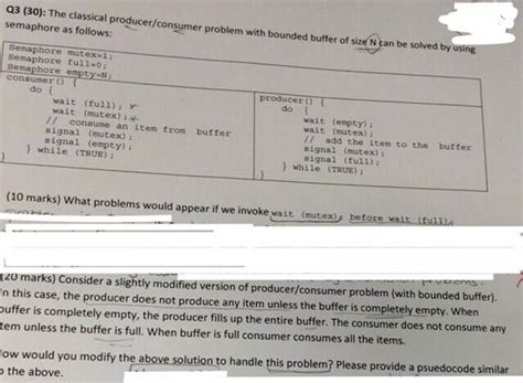 Solved The Classical Producerconsumer Problem With Bounded Buffer