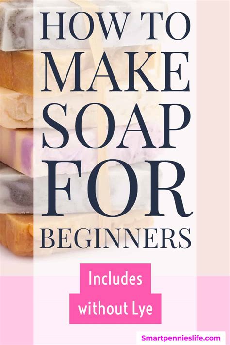 How To Make Soap Includes Without Lye SmartpenniesLife