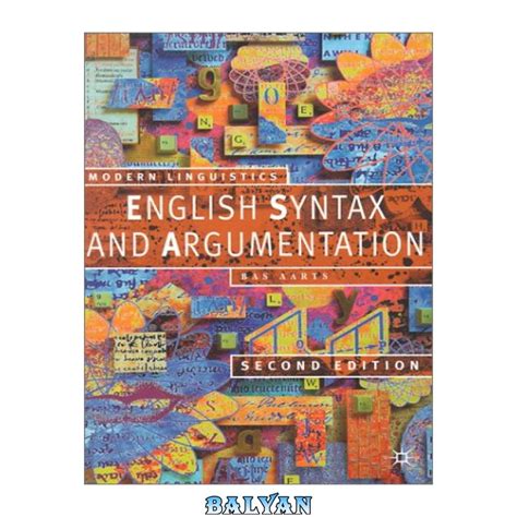 دانلود کتاب English Syntax And Argumentation Second Edition Modern Linguistics بلیان