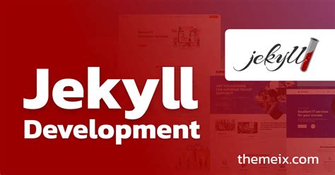 Custom Jekyll Theme Development Solutions By Experts Themeix