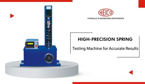 Spring Testing Machine For Accurate Results Heicoin