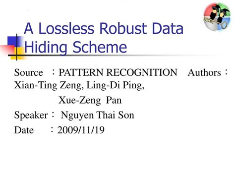 Ppt A Lossless Robust Data Hiding Scheme Powerpoint Presentation Free Download Id2934849