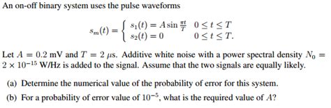 Solved An On Off Binary System Uses The Pulse Waveforms Chegg Com