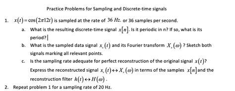 Solved Practice Problems For Sampling And Discrete Time Chegg