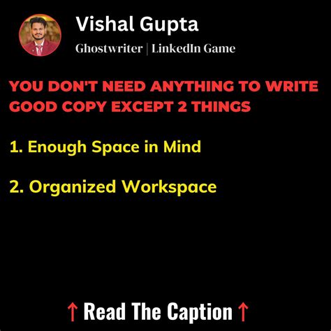 You Dont Need Anything To Write Good Copy You Just Need Enough Space In Mind To Write Copies