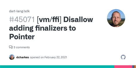 Vmffi Disallow Adding Finalizers To Pointer · Issue 45071 · Dart Langsdk · Github