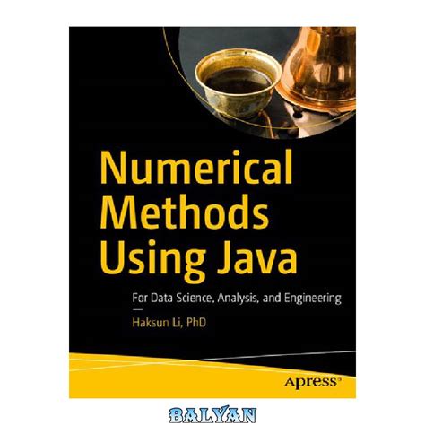 دانلود کتاب Numerical Methods Using Java For Data Science Analysis