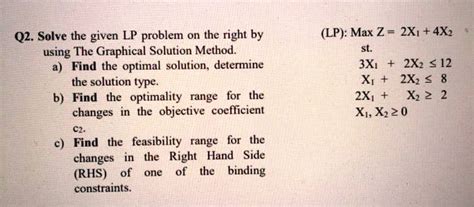 Solved Q2 Solve The Given Lp Problem On The Right By Using The