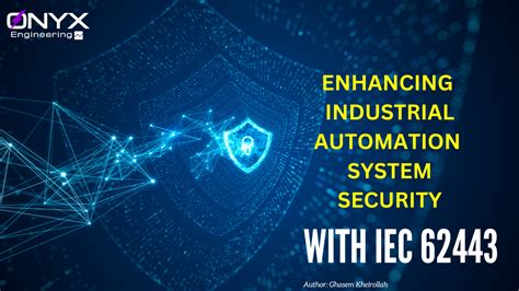 Enhancing Industrial Automation System Security Such As Sas Scada With Iec 62443 Standard