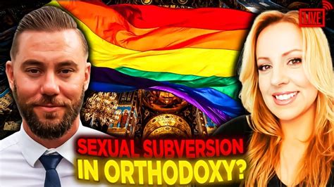 Sexual Subversion In The Holy Orthodox Church With Rachel Wilson Youtube