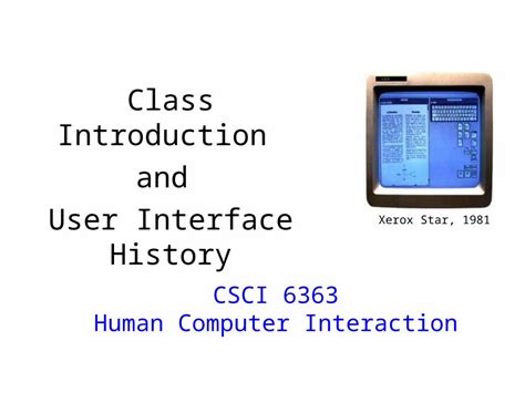 Ppt Csci 6363 Human Computer Interaction Class Introduction And User