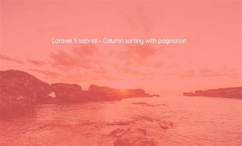 Laravel 5 Tutorial Column Sorting With Pagination