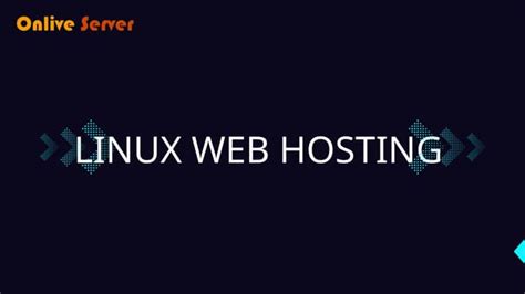 why choose linux web hosting benefits for your business pptx