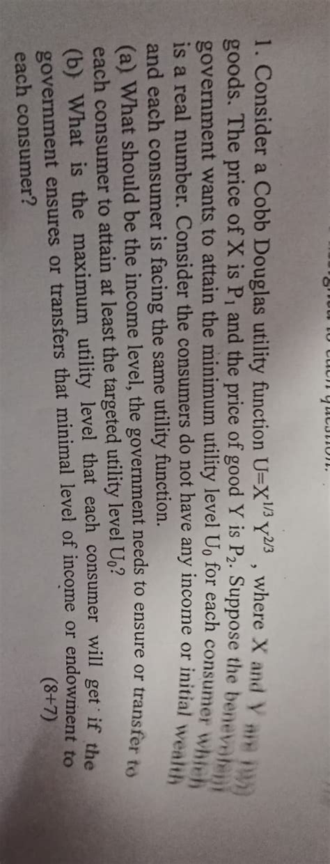 Solved Consider A Cobb Douglas Utility Function U X13y23