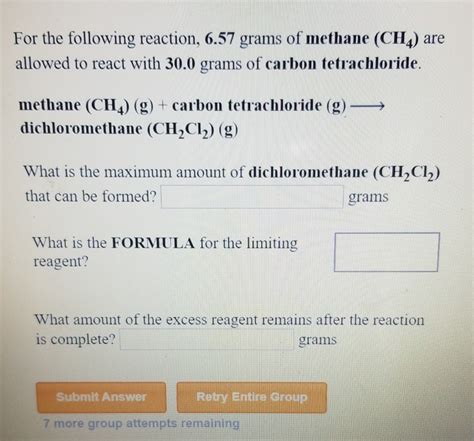 Solved For The Following Reaction 6 57 Grams Of Methane