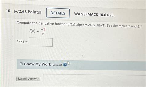 Solved Points WANEFMAC8 10 6 025 Compute The Derivative Chegg Com