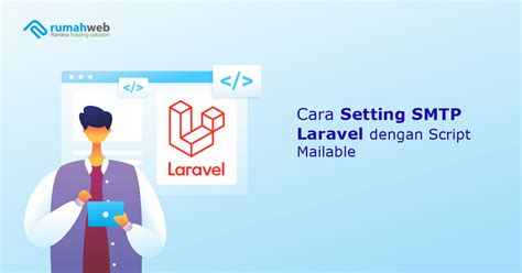 Cara Setting Smtp Laravel Dengan Script Mailable