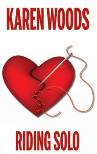 Riding Solo Karen Woods