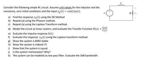 Solved Consider The Following Simple Rl Circuit Assume Unit