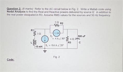 Solved Question Marks Refer To The AC Circuit Below Chegg