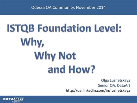 Istqb Foundation Level Why Why Not And How Ppt