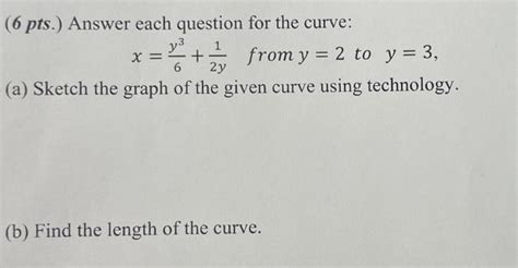 Solved Pts Answer Each Question For The Curve Chegg
