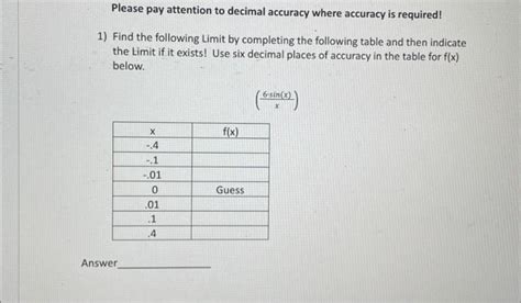 Solved Please Pay Attention To Decimal Accuracy Where