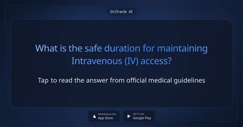 What Is The Safe Duration For Maintaining Intravenous Iv Access What Is The Safe Duration For Maintaining Intravenous Iv Access