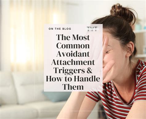 The Most Common Avoidant Attachment Triggers & How to Handle Them
