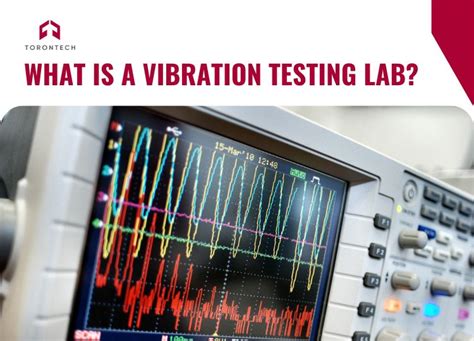 Vibration Testing Lab What It Is And Why It Matters For Your Products Torontech