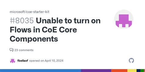 Unable To Turn On Flows In Coe Core Components · Issue 8035