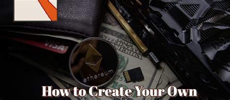 How To Create Your Own Cryptocurrency Red Road Legal P C