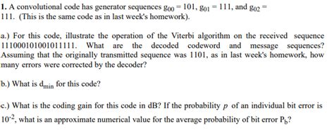 Solved A Convolutional Code Has Generator Sequences Chegg