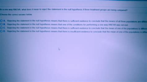 Solved In A One Way ANOVA What Does It Mean To Reject The Chegg