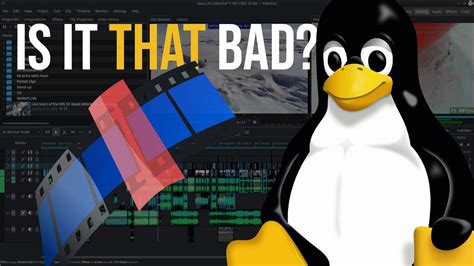 Video Editing On Linux Is Terrible Or Is It YouTube