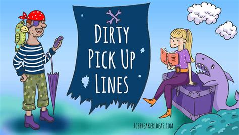 74 Dirty Sexy Pick Up Lines That ACTUALLY Work 100
