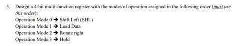 Solved 3 Design A 4 Bit Multi Function Register With The