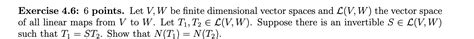 solved exercise 4 6 6 points let v w be finite dimensional