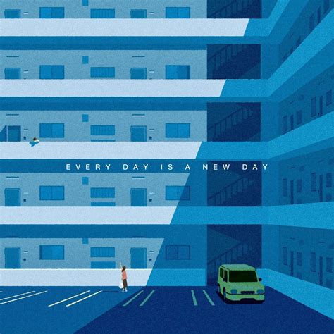 Every Day Is New Day Httr Standard Art Artist Joyreactor